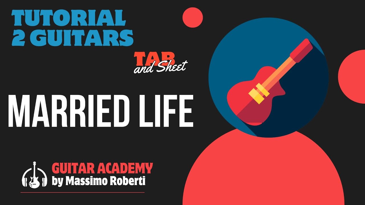 "Married Life" (disney UP) - Guitar Tutorial with tabs and score - YouTube