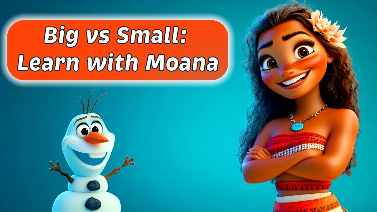 Learn Big and Small, Fast and Slow with Elsa, Simba, Moana, and Friends ...
