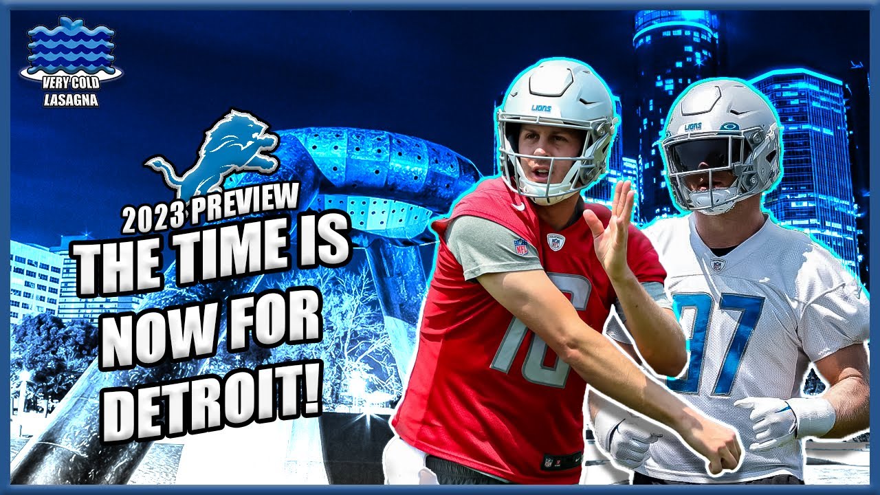 Detroit Lions 2023 Season Preview: Detroit, Your Mission is Simple ...