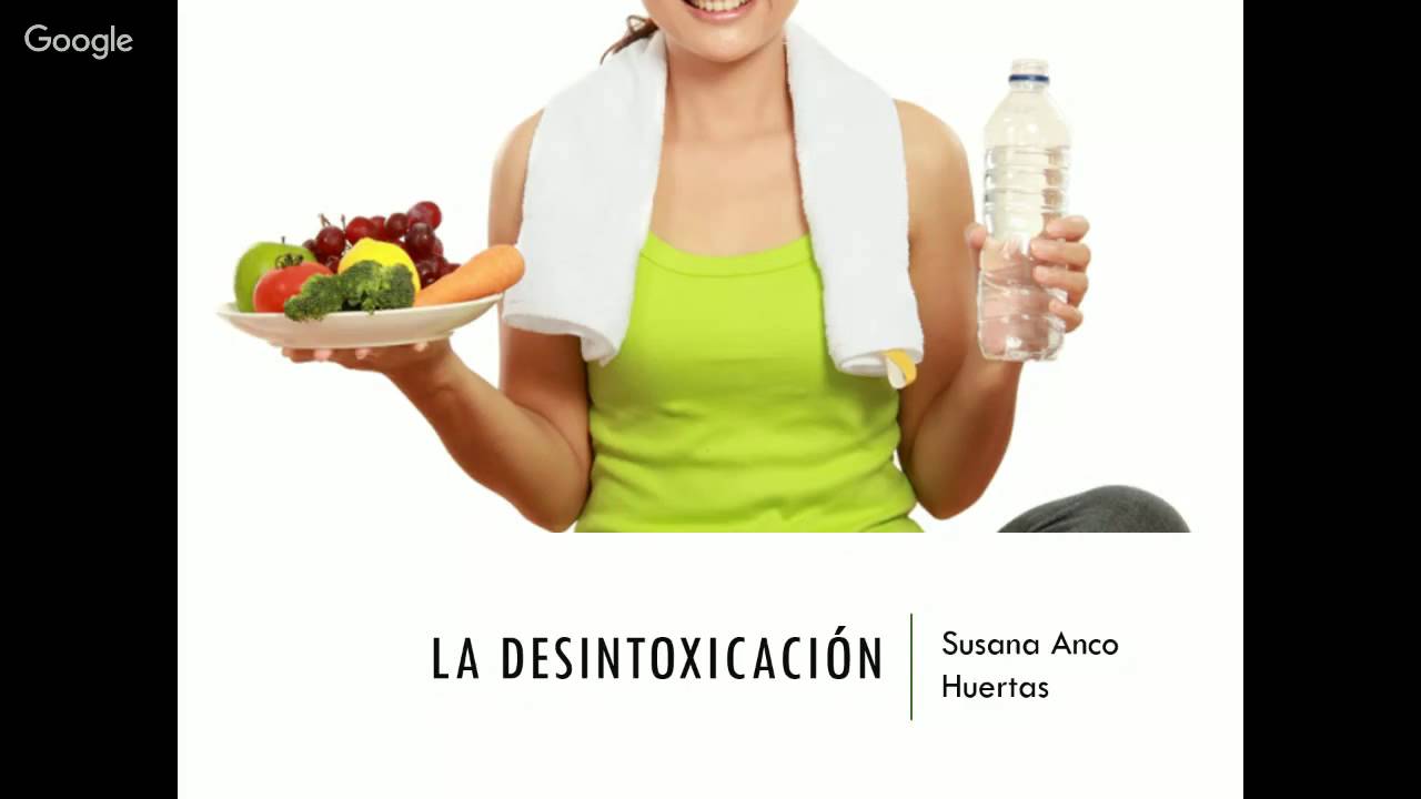 La desintoxicación del organismo - YouTube