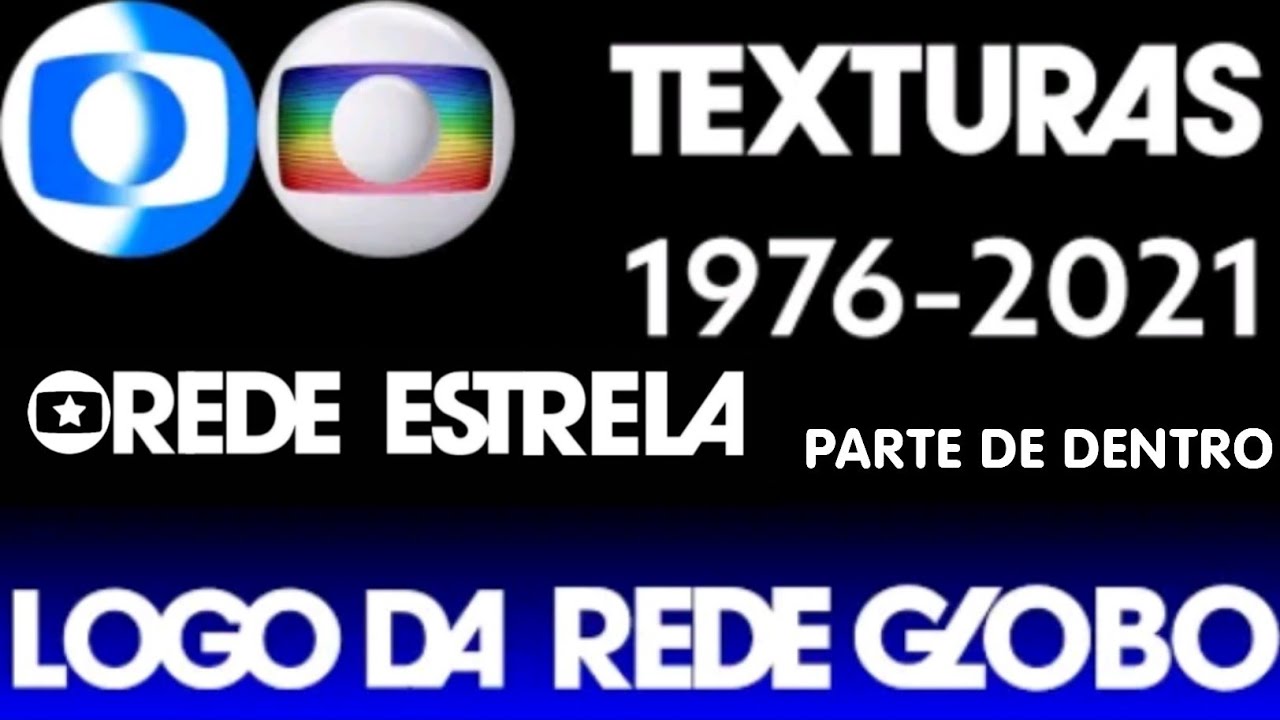 Texturas da logo da Rede Globo 1976-2021(PARTE DE DENTRO) - YouTube
