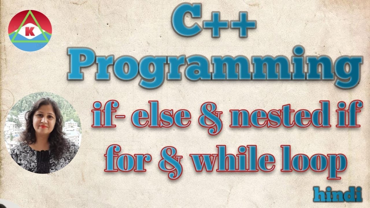 C Programming Selection If Else Iterationfor And While Loop Youtube