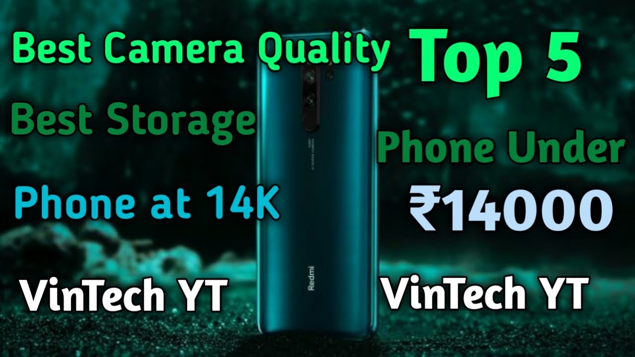 Top 5 Phone UNDER Rs 14000|Phone at 14K|Best Storage|Best Processor ...
