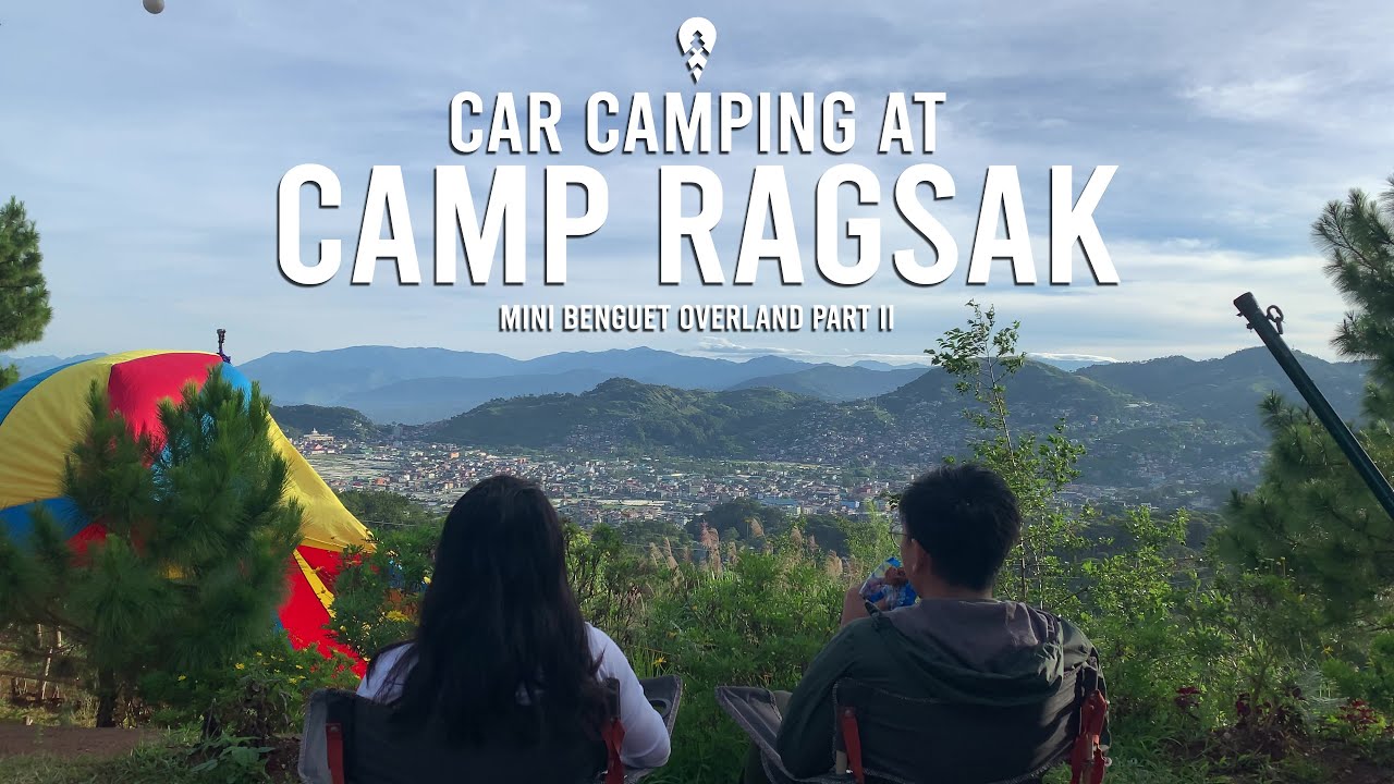 Benguet Overland Part II | Car Camping at Camp Ragsak - YouTube
