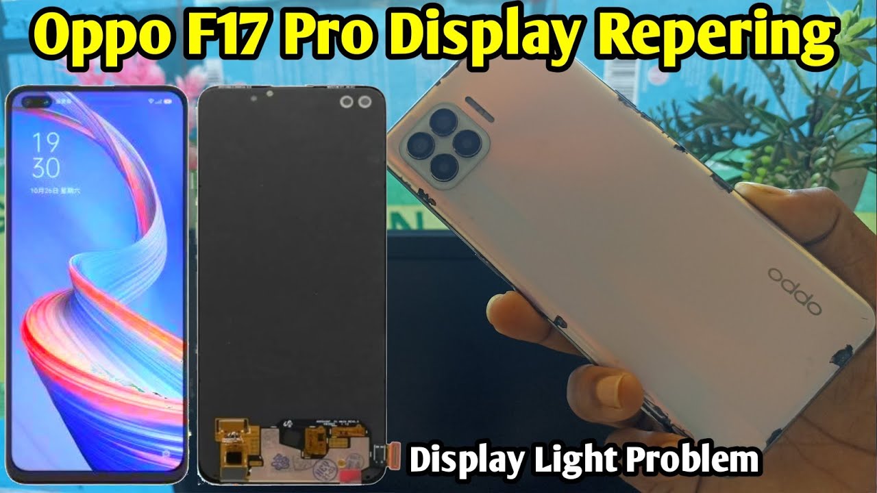 oppo f17 pro display light solution | oppo f17 display blank | oppo f17 ...