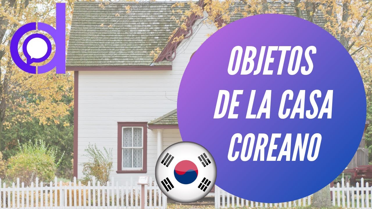 Objetos de la Casa Coreano - YouTube