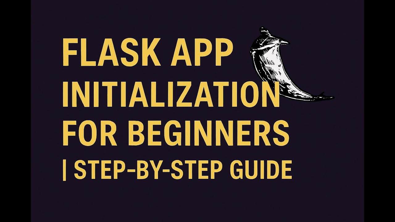 Flask App Initialization for Beginners | Step-by-Step Guide - YouTube