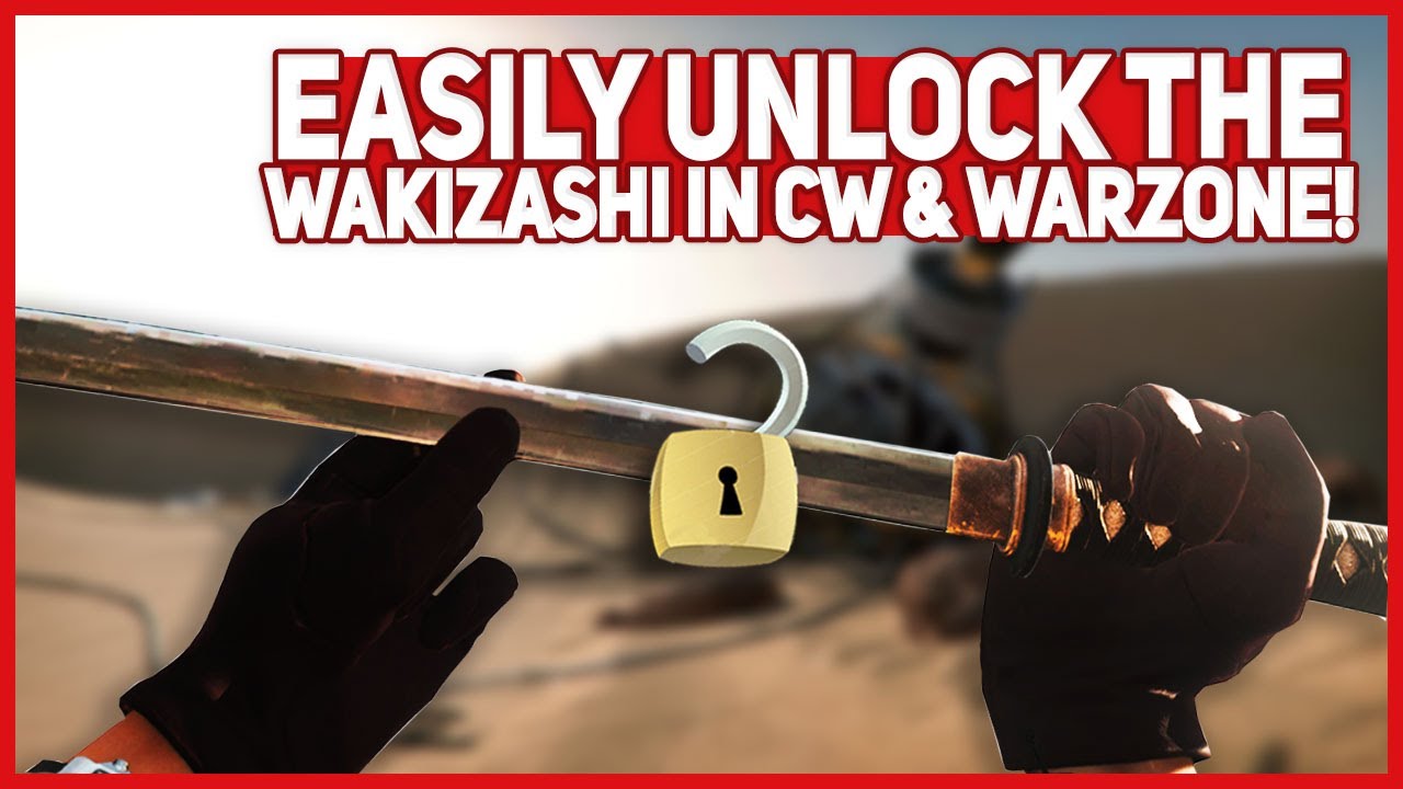 Easily Unlock the Wakizashi Melee Weapon in Warzone & Black Ops Cold ...