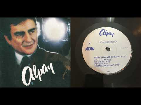 Alpay - Bizim Şarkımız Bu Şarkı