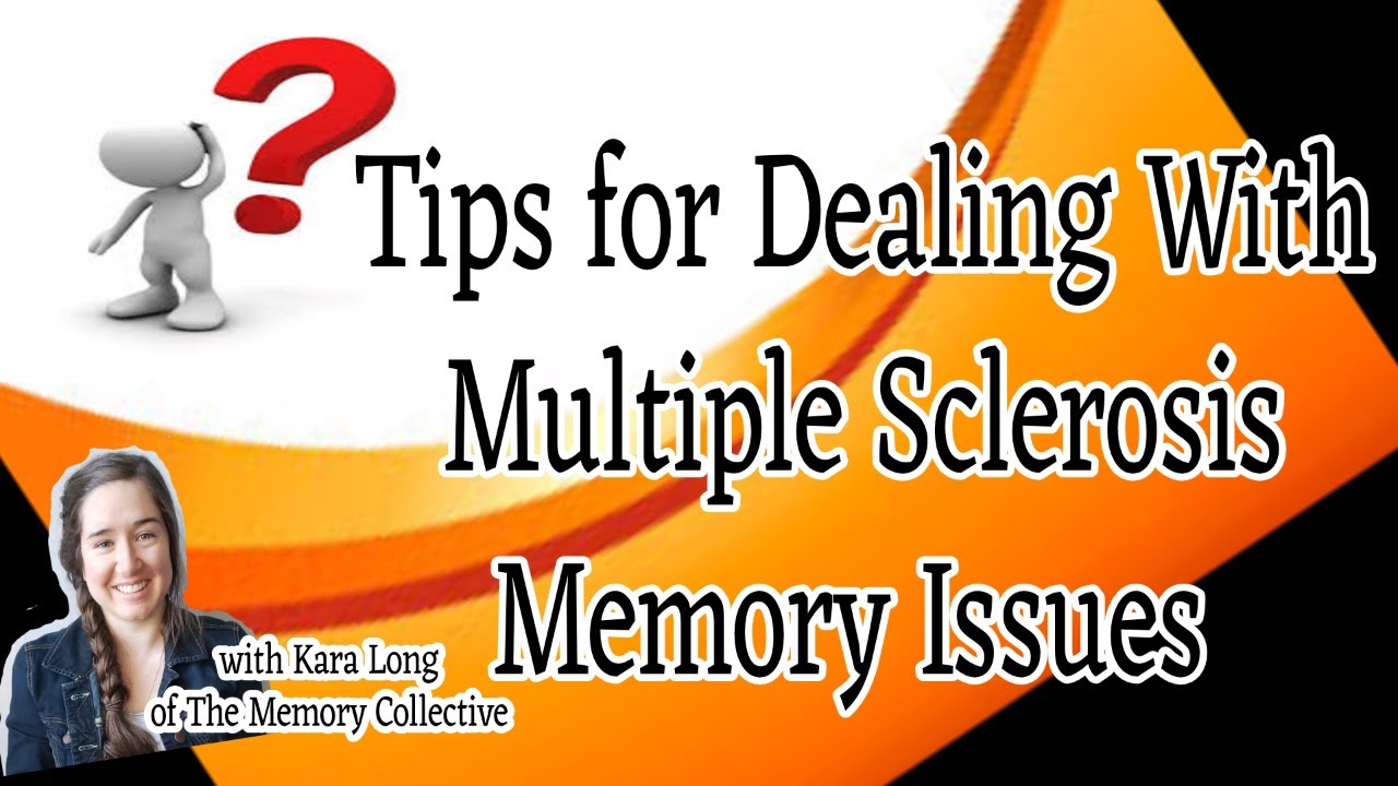 Tips for Dealing With Multiple Sclerosis Memory Issues - YouTube
