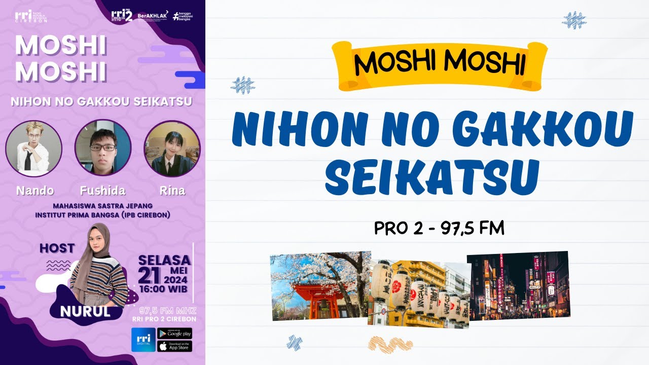 NIHON NO GAKKOU SEIKATSU || MOSHI MOSHI Pro2 RRI Cirebon - YouTube