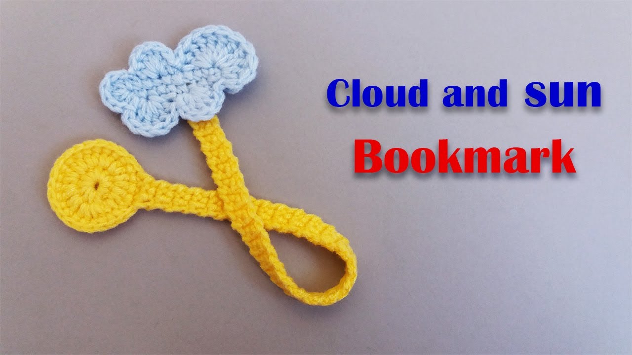 Cloud and sun bookmark crochet | crochet bookmark tutorial - YouTube