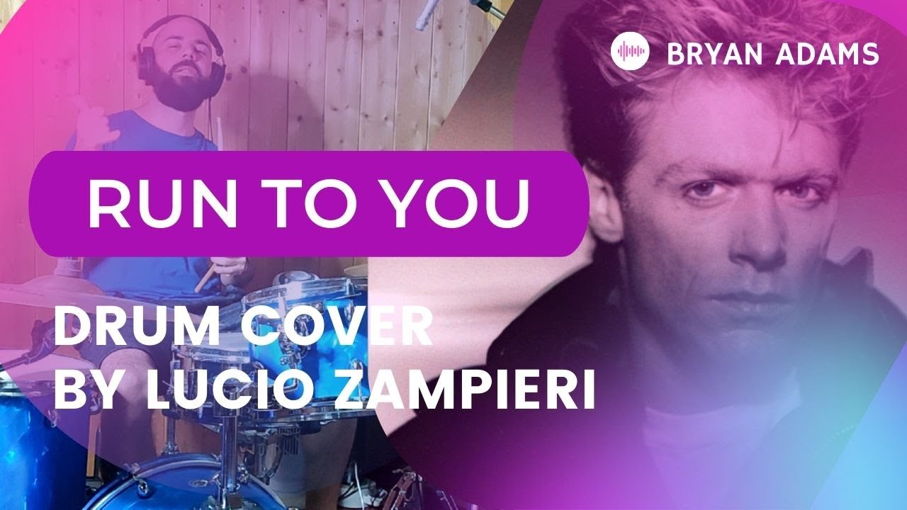 Run To You - Bryan Adams ¶ Reckless Album (DRUM COVER BY LUCIO ZAMPIERI ...