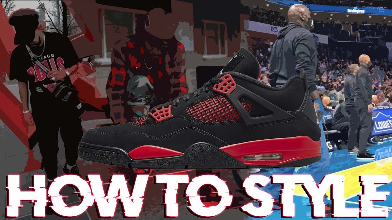 HOW TO STYLE Air Jordan 4 'Red Thunder' - YouTube