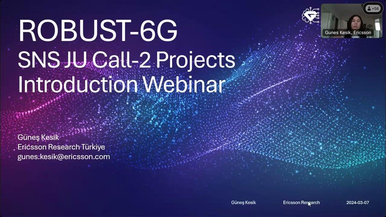 ROBUST-6G project – Introduction of the Call 2 SNS JU projects (Webinar Part 1 of 2) - YouTube