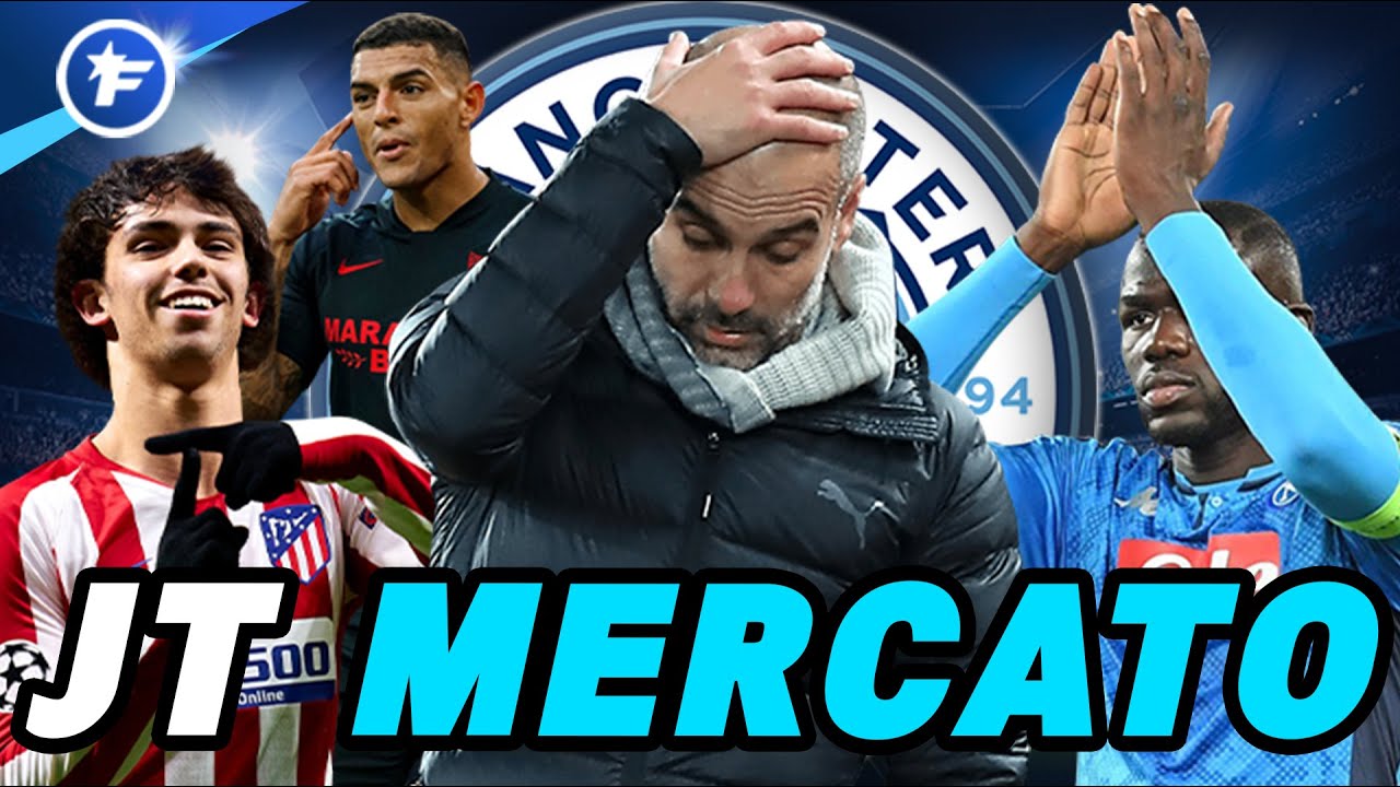 Manchester City passe aux choses sérieuses | Journal du Mercato - YouTube