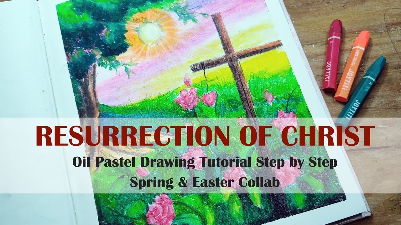 Resurrection of Christ / Oil Pastel Drawing Tutorial Step by Step ...