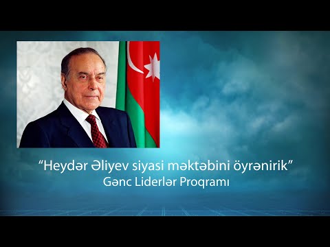 “Heydər Əliyev siyasi məktəbini öyrənirik” Gənc Liderlər Proqramı