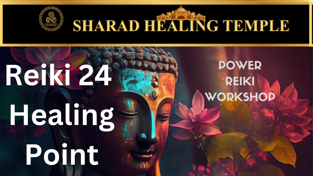 reiki 24 healing point - YouTube
