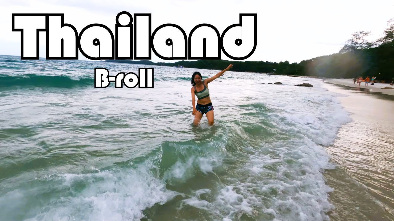 Thailand: B-roll (Bangkok, Koh Samet) - YouTube
