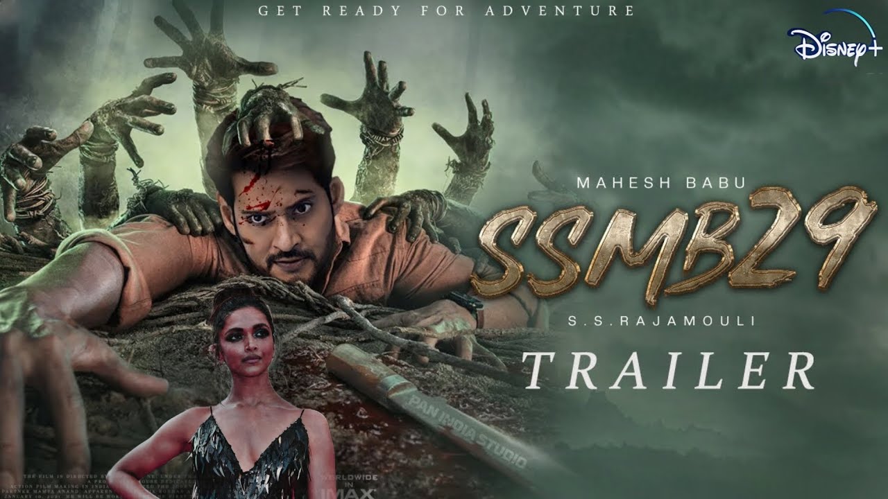 SSMB 29 Trailor | SS Rajamouli | Mahesh Babu | Deepika Padukone ...
