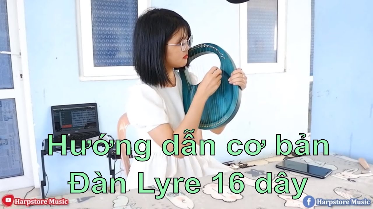 Hướng dẫn cơ bản đàn Lyre Ares 16 dây | Harpstore Music - YouTube