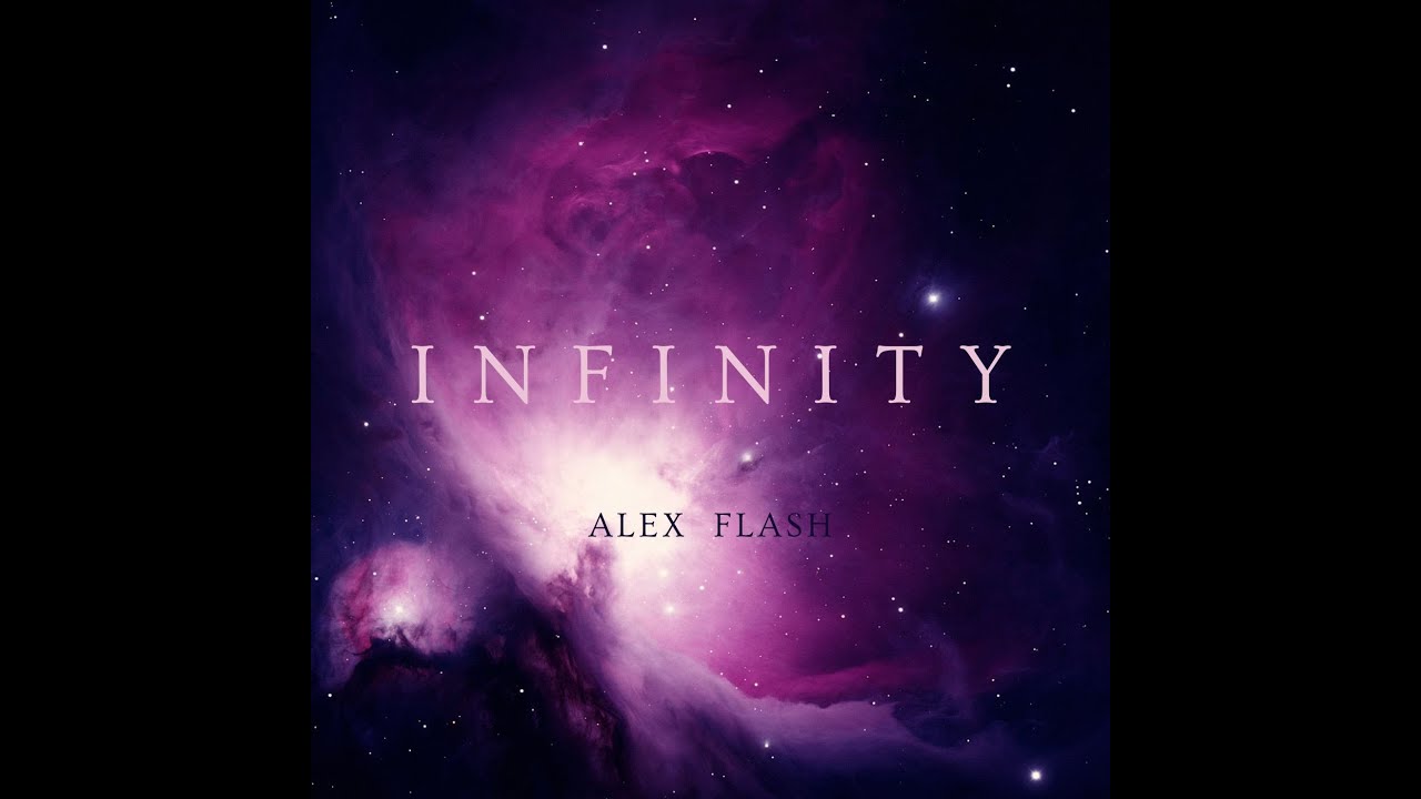 ALEX FLASH - INFINITY (Extended mix 2023) - YouTube