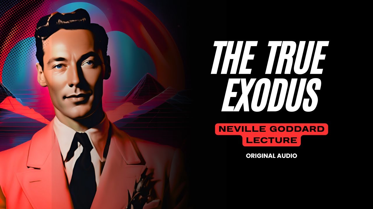 Neville Goddard – The True Exodus (Full Lecture • Original Audio) - YouTube