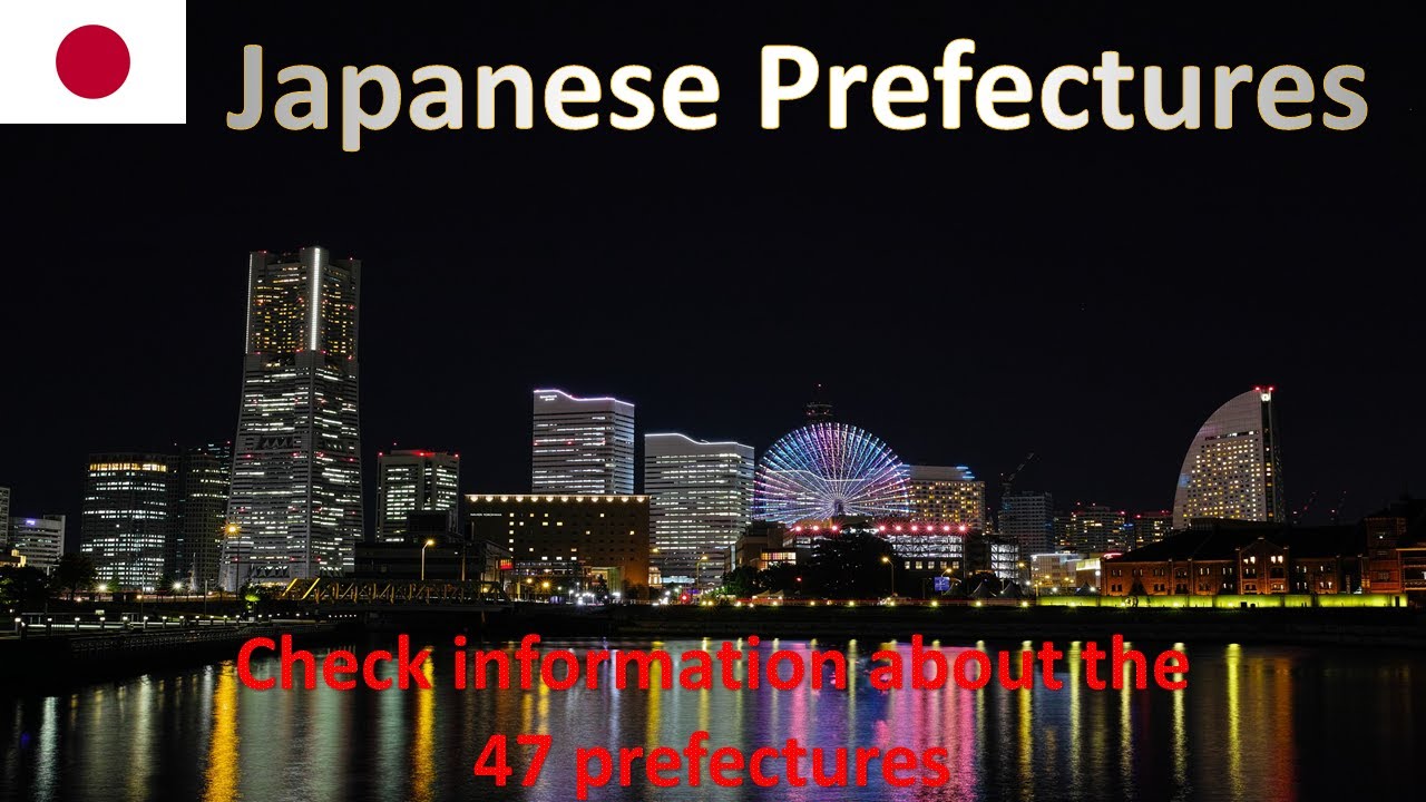 All the 47Japanese Prefectures detailed - YouTube