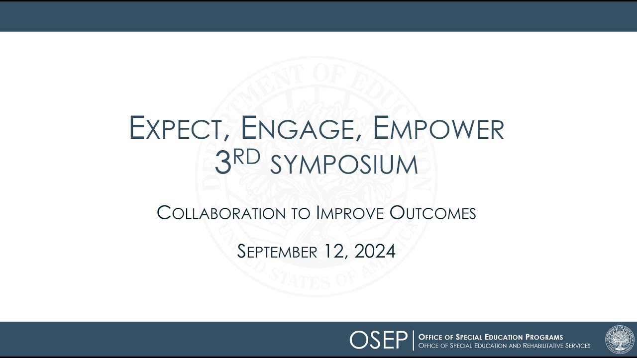 Third Symposium: Expect, Engage, Empower - Collaboration to Improve ...