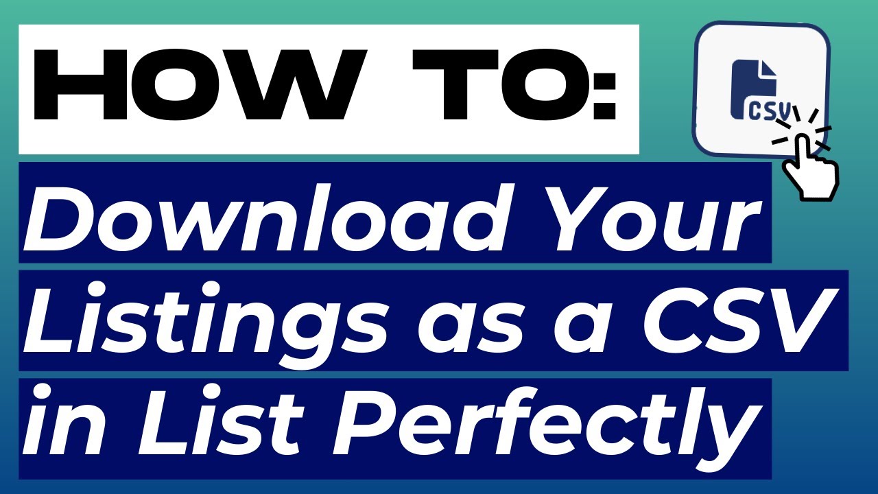 How to Download Your Listings as a CSV Spreadsheet in List Perfectly ...