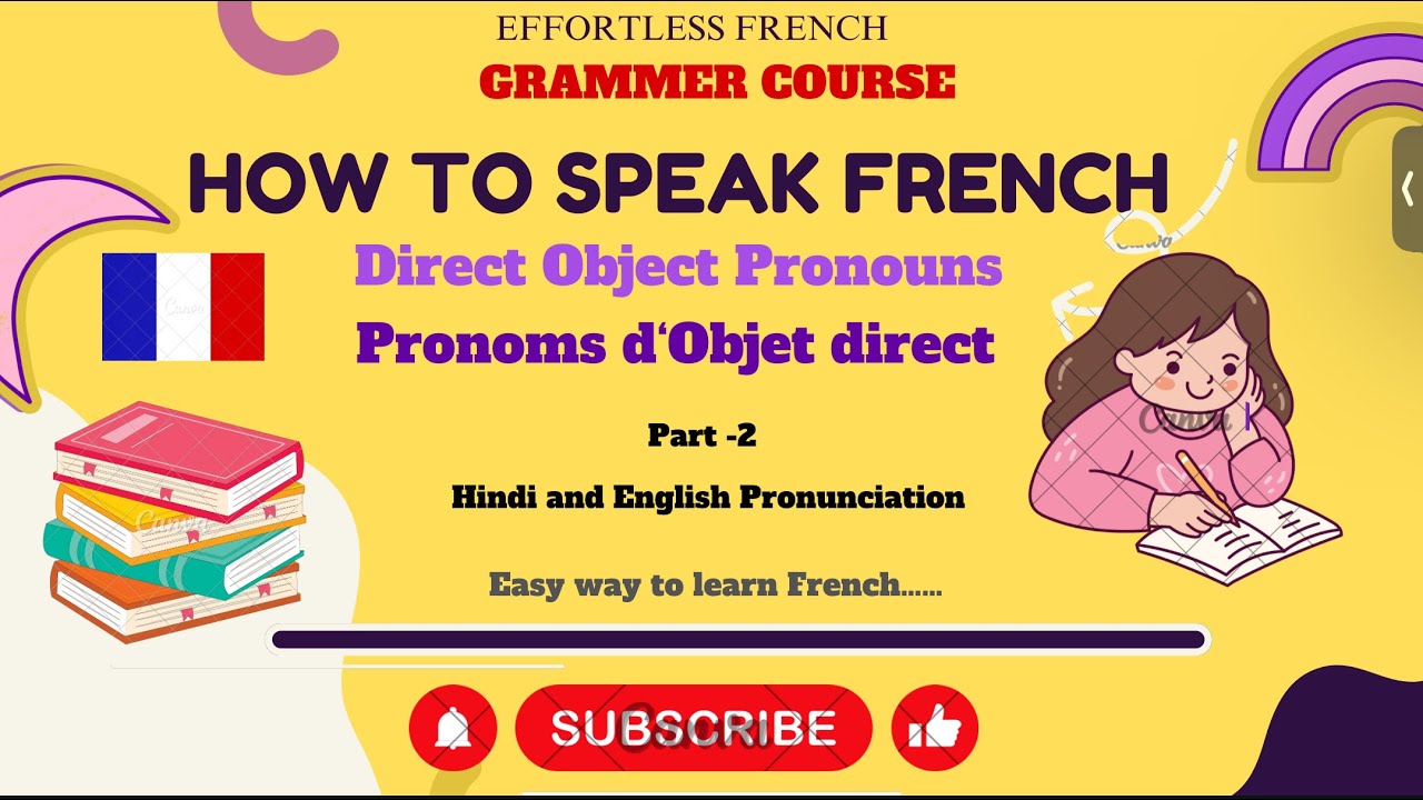 How to speak French | Ch -14 | Direct Object Pronoun | Pronunciation ...