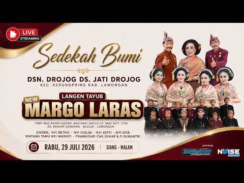 LIVE STREAMING TAYUB NEW MARGO LARAS -  SEDEKAH BUMI DSN. DROJOG - JATI DROJOG - KEDUNGPRING LA 2