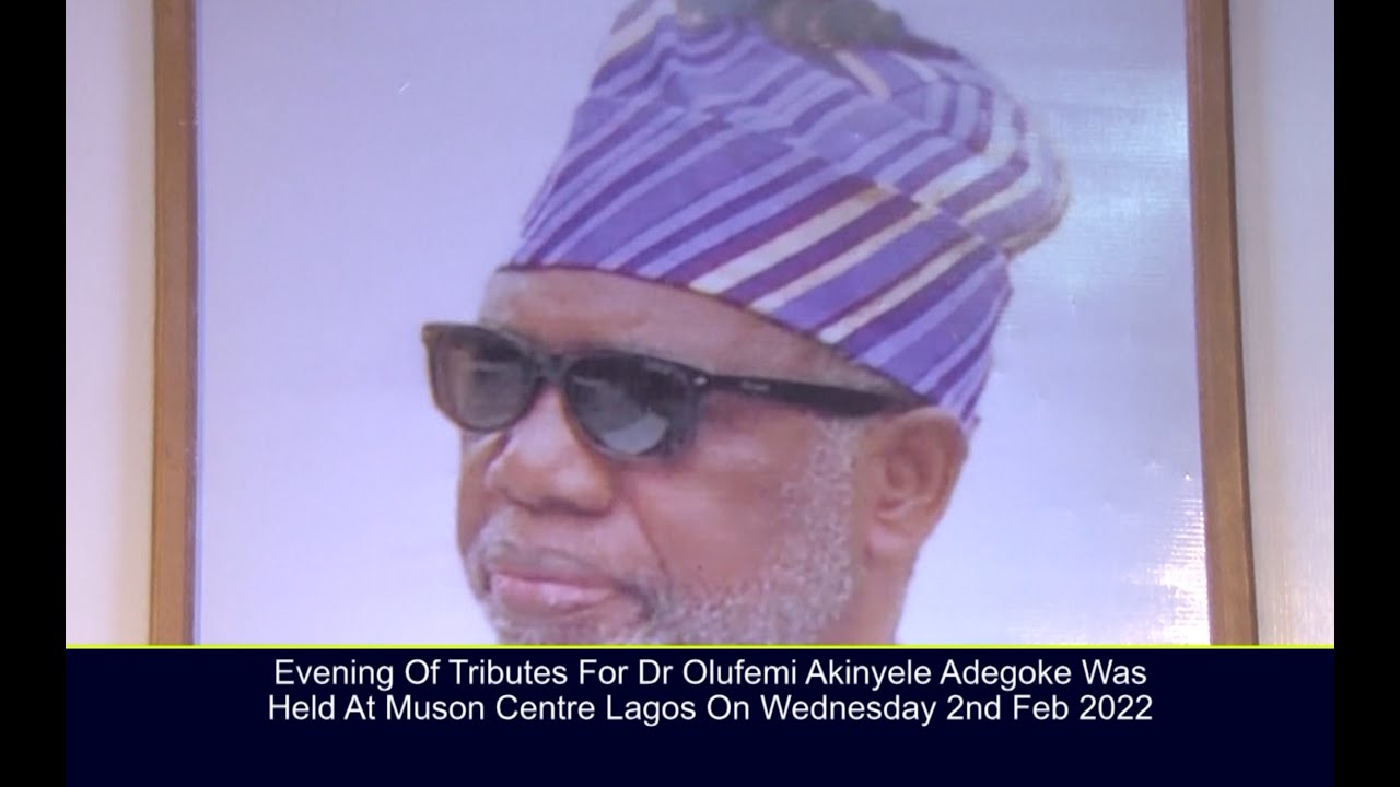 SERVICE OF SONGS FOR DR OLUFEMI ADEGOKE - YouTube
