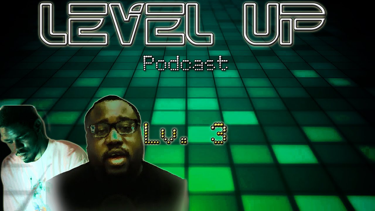 Level Up Podcast Lv. 3 | "Xbox and PS4 Crossplay?!?" - YouTube