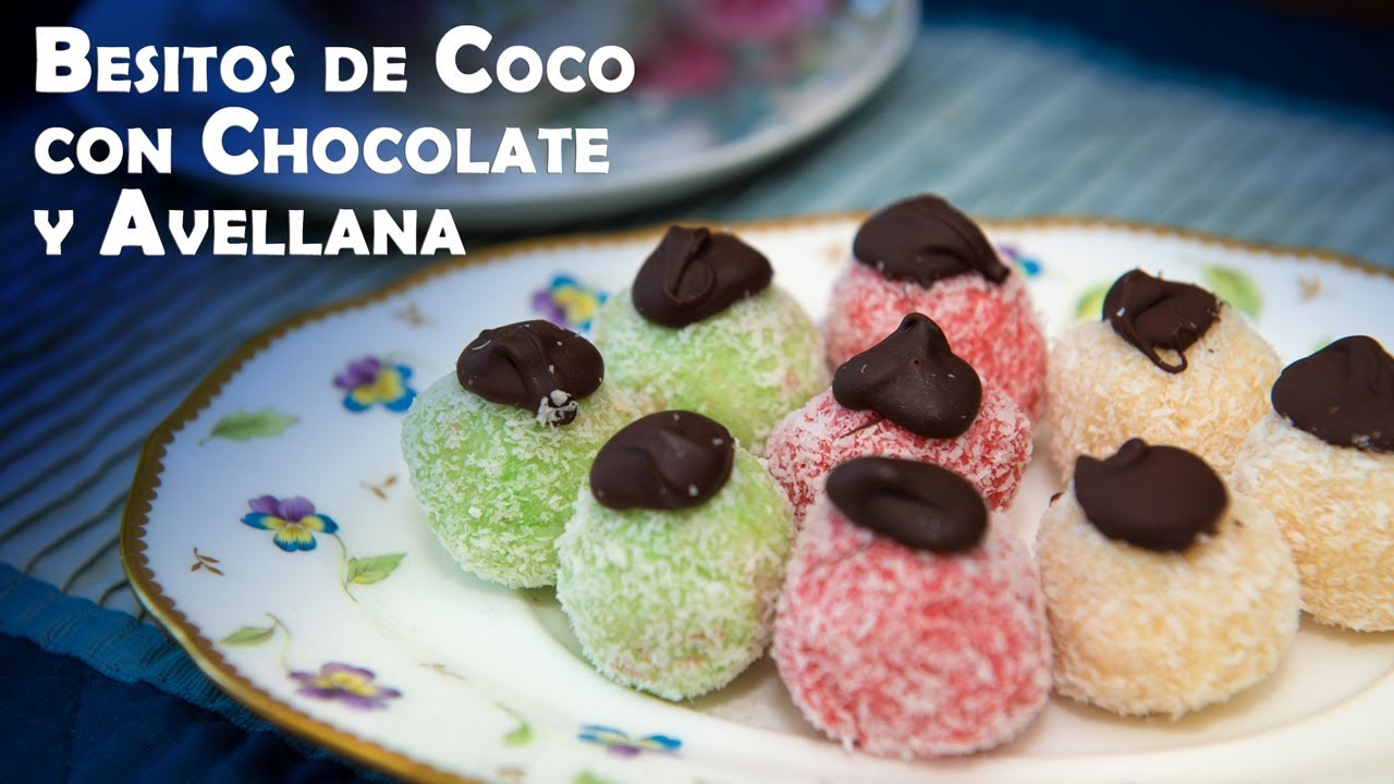Besitos de Coco con Chocolate y Avellana El Bombon Mas Rico y Facil de ...