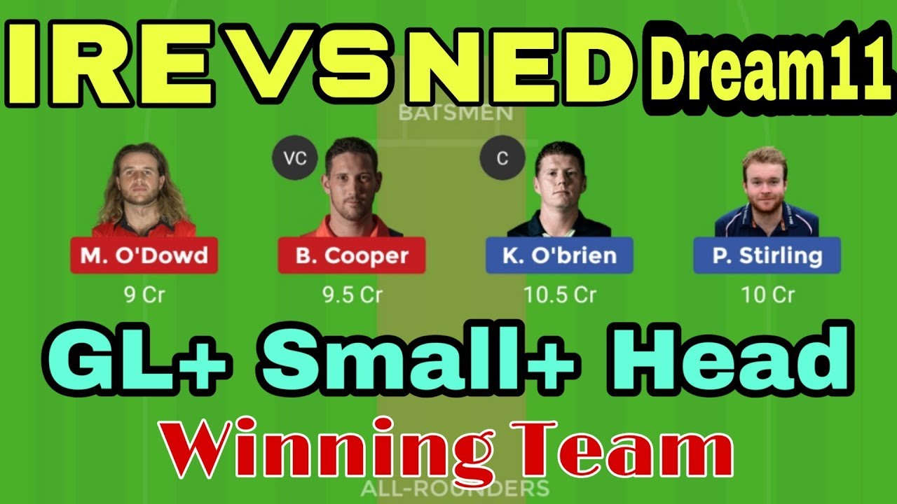 IRE Vs NED T20 series Match 2 Dream11 Team prediction Important Players ...