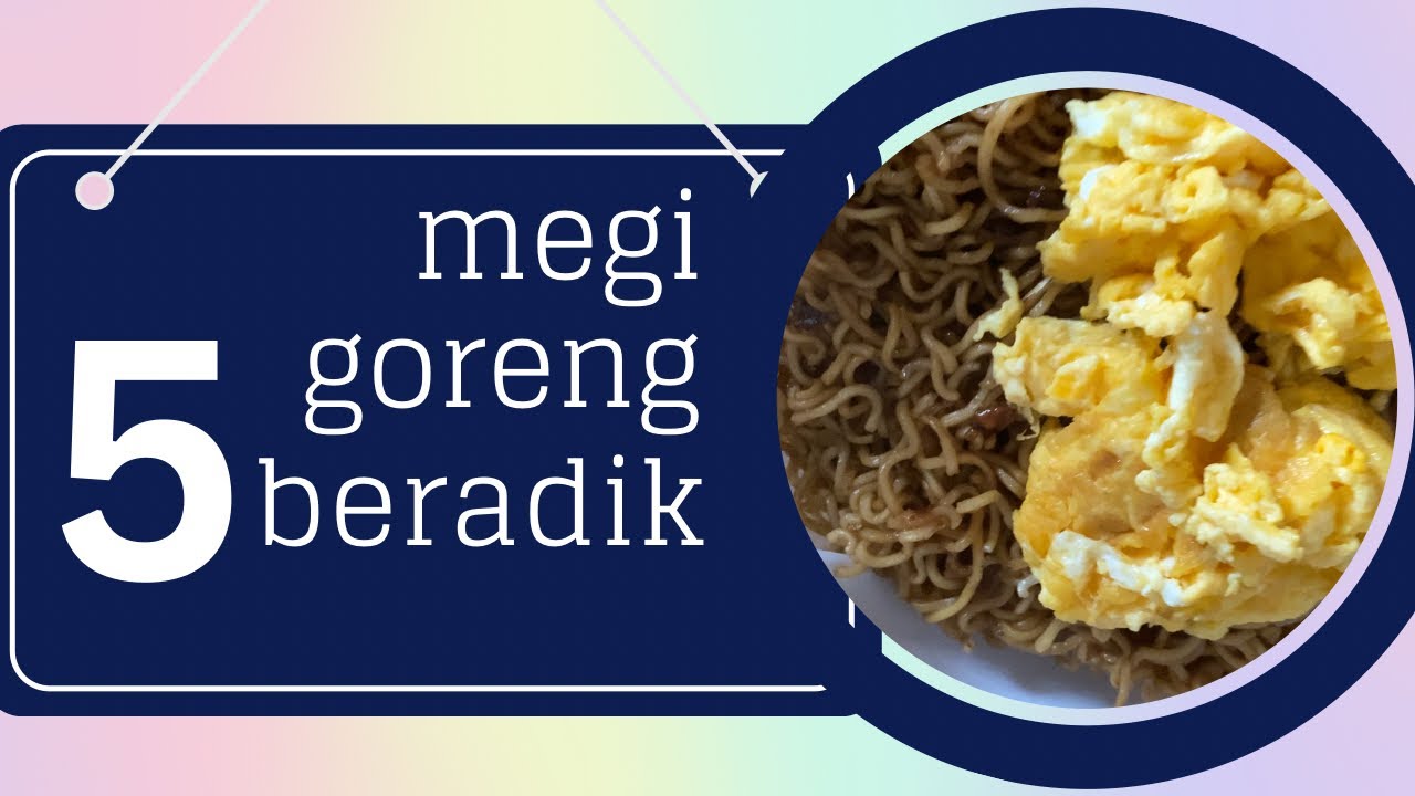Cara mami masak Megi Goreng 5 Beradik - YouTube