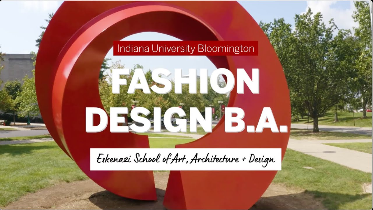 Indiana University Programs | Fashion Design at the Eskenazi School of ...