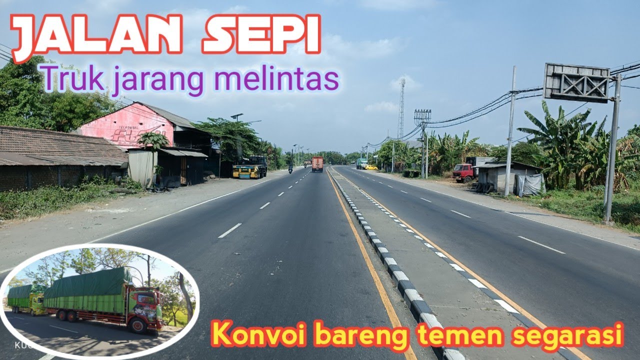 JALAN SEPI ‼️KARENA HARI RAYA IDUL ADHA AKTIVITAS TRUK BERKURANG - YouTube