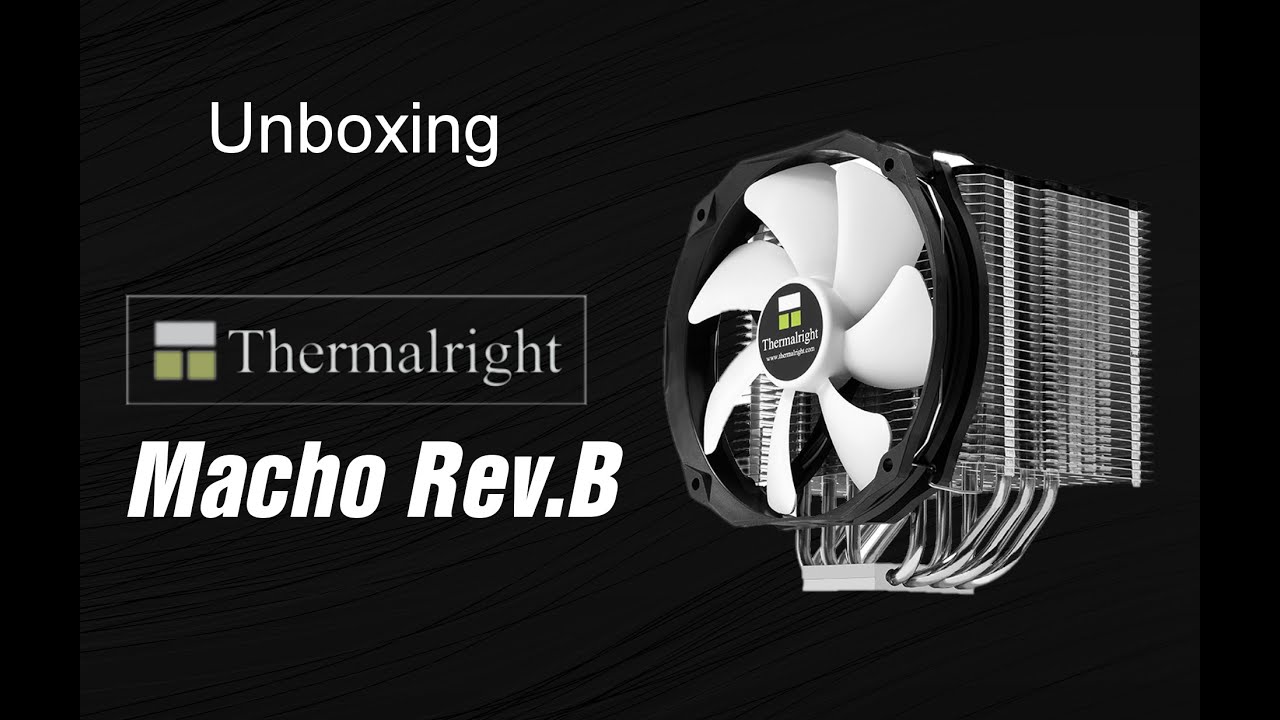 Unboxing del cooler Thermalright Macho Rev.B en español - YouTube