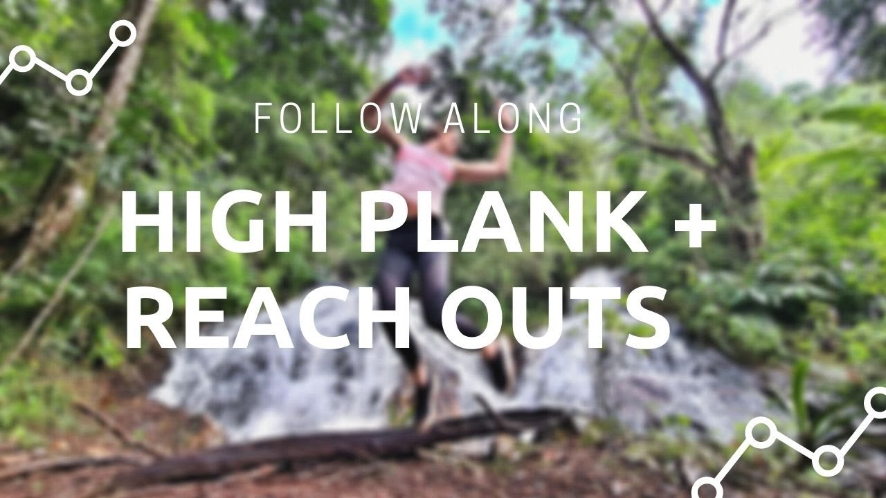 High plank + Reach outs - YouTube