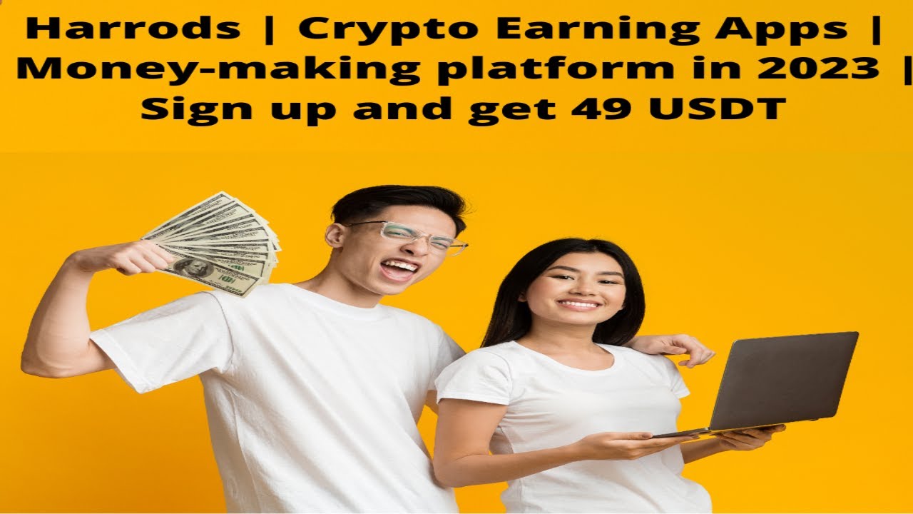 Harrods | Crypto Earning Apps | Money-making platform in 2023 | Sign up ...