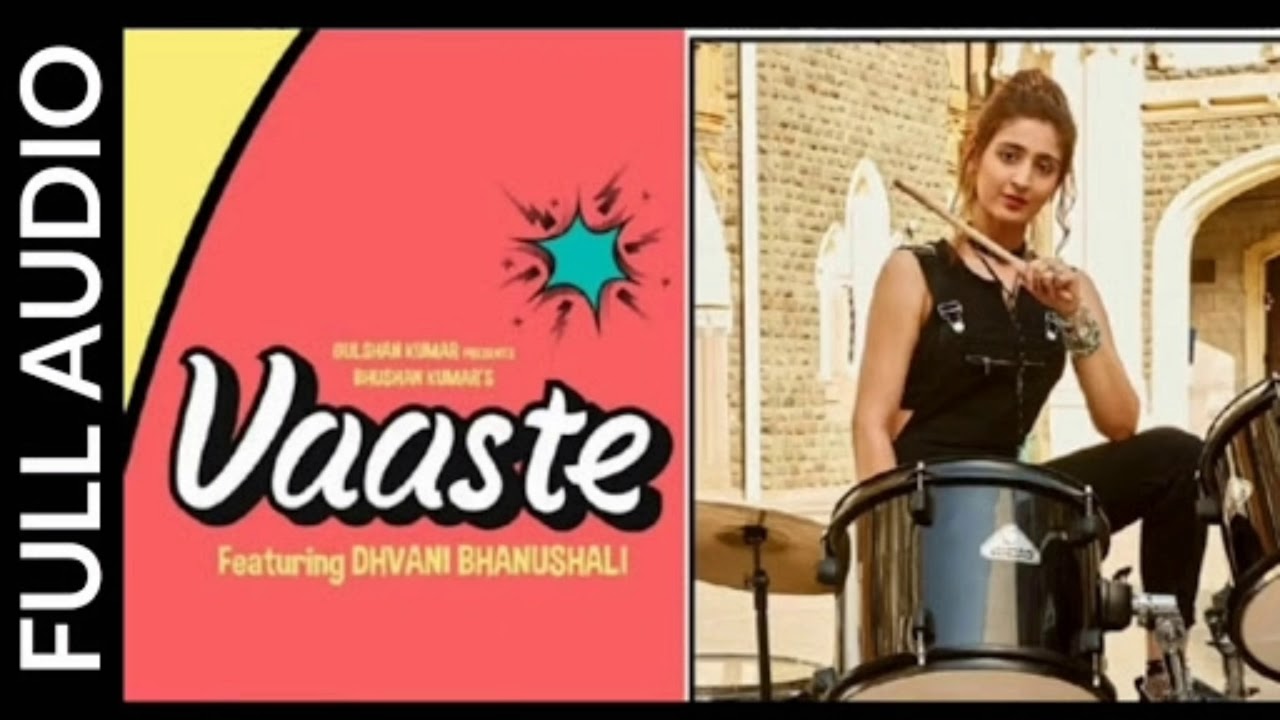 Vaaste || full song || dhivani bhanushali || Nikhil D souza - YouTube