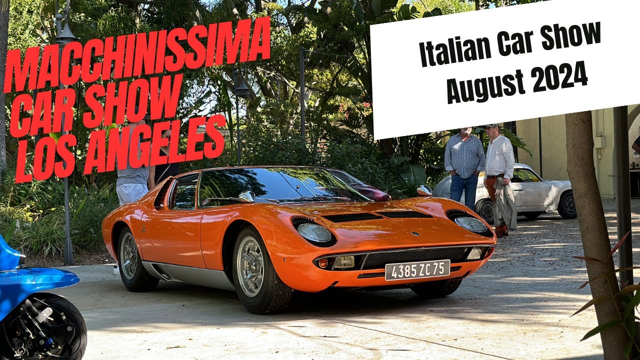 Macchinissima Car Show Los Angeles Classic Italian Car Show and ...