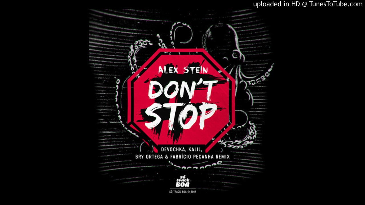 Alex Stein - Don't Stop ( Devochka Remix ) FREE DOWNLOAD - YouTube
