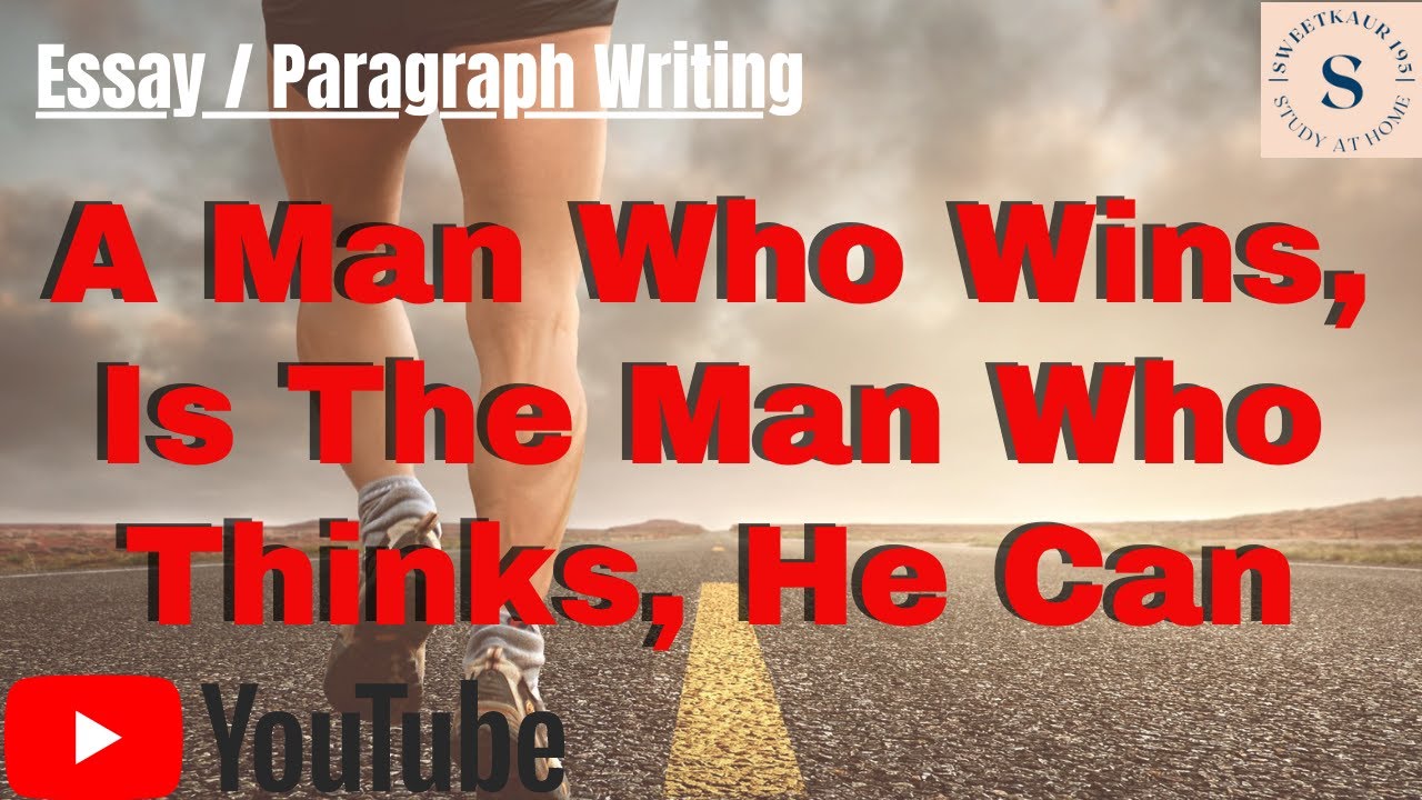 a man who wins is the man who thinks he can |the man who thinks he can ...