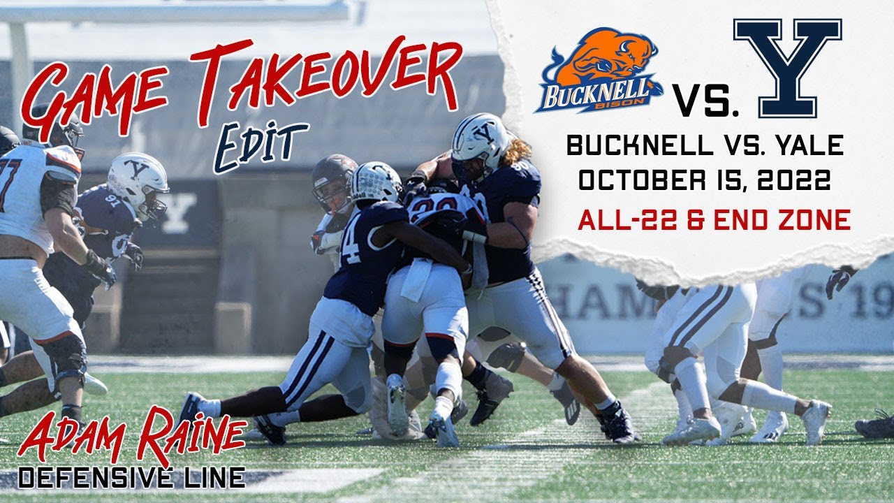 Game Takeover Highlights: Bucknell vs. Yale (Oct 15, 2022) | Adam Raine ...