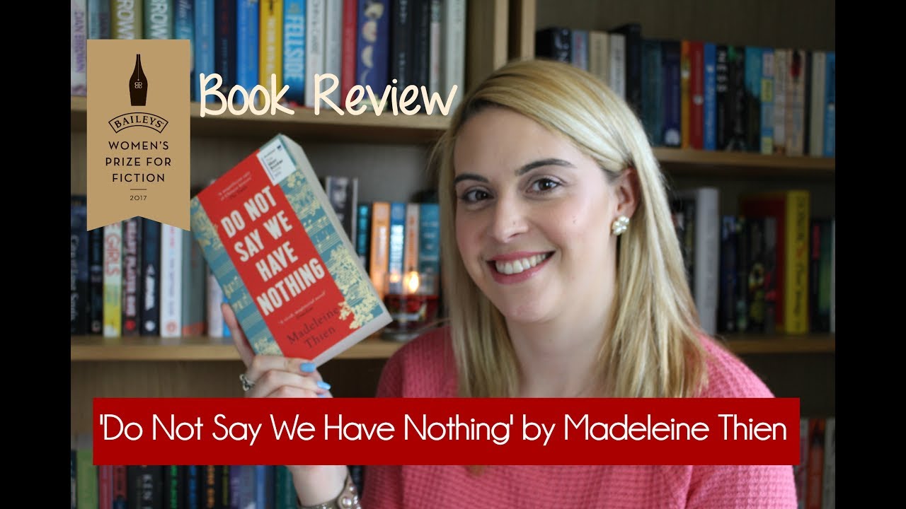 'Do Not Say We Have Nothing' by Madeleine Thien | Book Review - YouTube