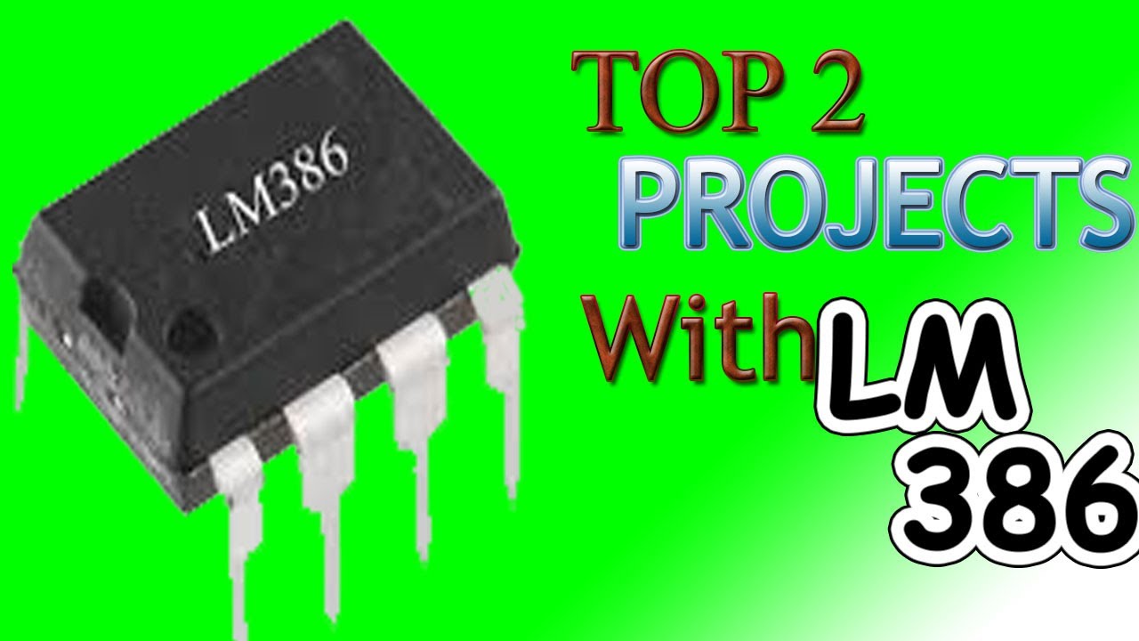 LM 386 PROJECTS|TOP 2 PROJECTS WITH LM 386 IC|AUDIO AND MIC AMPLIFIER ...